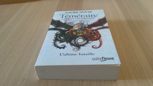 Téméraire Tome 9 - La Ligue Des Dragons Naomi Novik / FLEUVE EDITIONS ...