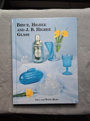 Bryce, Higbee And J.B. Higbee Glass ~ Laura And Wayne Higby (SC,1998 ...