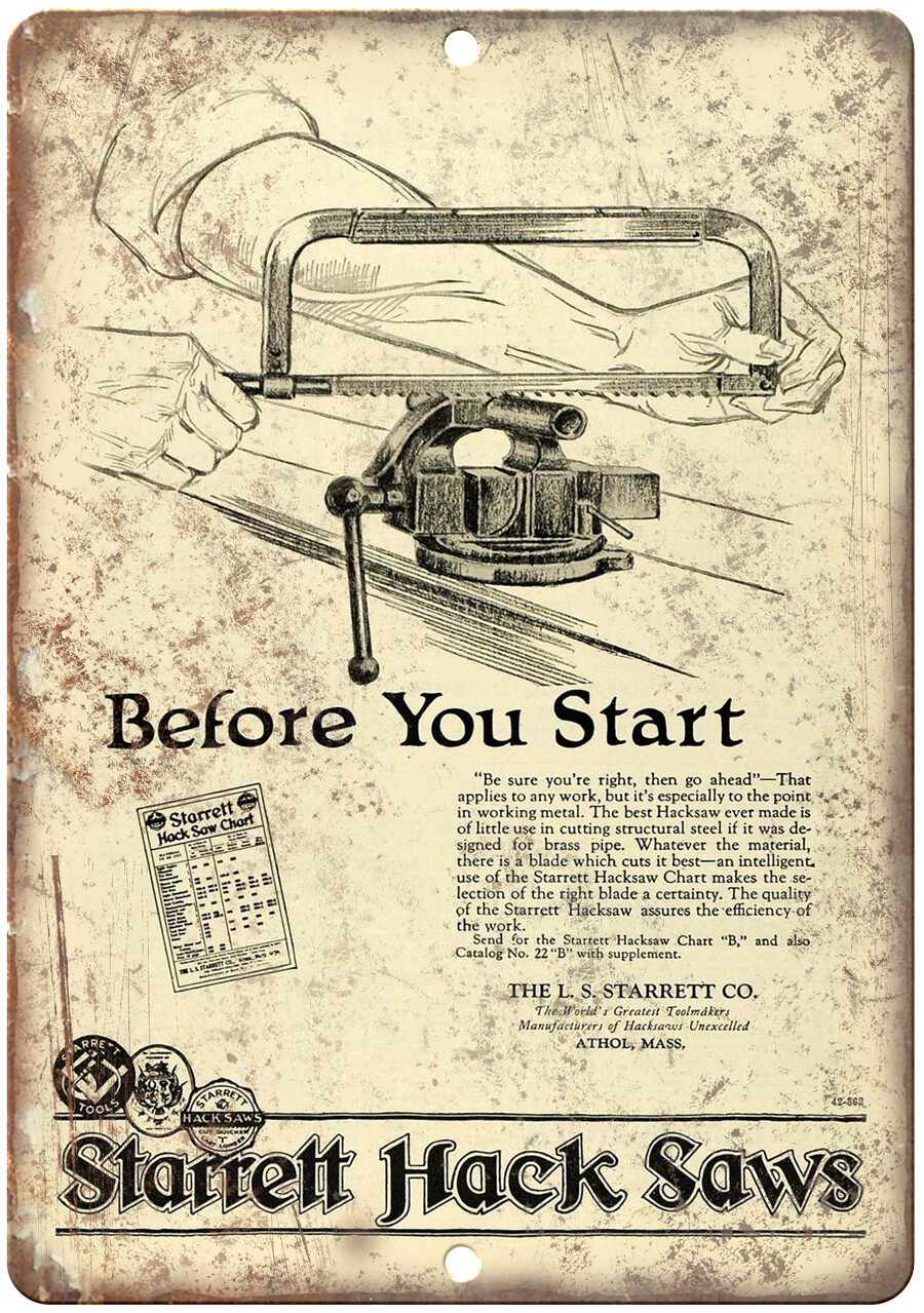 Starrett Hack Saws Vintage Ad 12" x 9" Reproduction Metal Sign Z164 | eBay