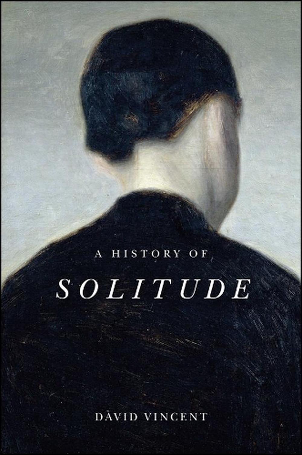 A History of Solitude by David Vincent (English) Hardcover Book ...