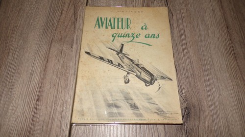 Aviator IN Fifteen Years - Jacques Dan 1942 - Aerospace Aviation | eBay