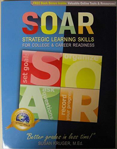 SOAR Strategic Learning Skills for College & Career Rea... by Susan ...