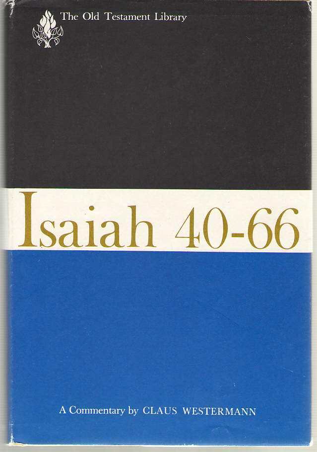 Isaiah 40-66 : A Commentary by Claus Westermann (1969, Hardcover) | eBay