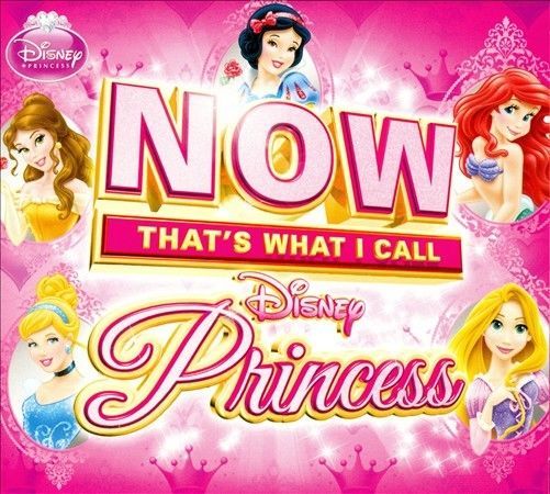 Now That's What I Call Disney Princess [Deluxe Edition] [Digipak] by ...