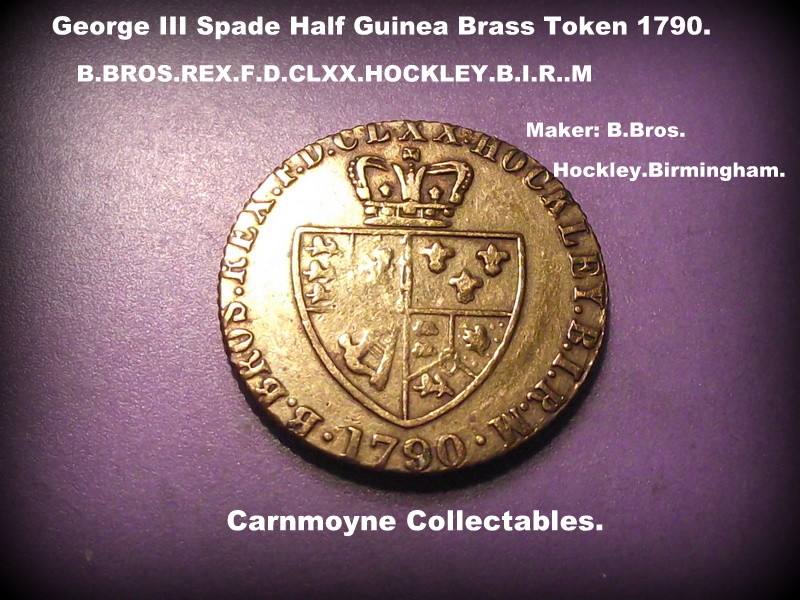 George III Spade Half Guinea Brass Token 1790. B.Bros.Hockley.B,ham ...