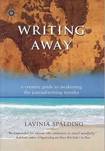 Writing Away: A Creative Guide to - Paperback, by Spalding Lavinia ...