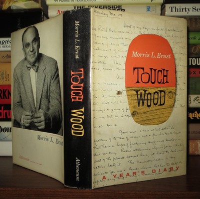 Ernst, Morris L. TOUCH WOOD 1st Edition 1st Printing | eBay
