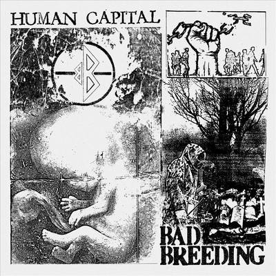BAD BREEDING HUMAN CAPITAL NEW LP 5016958100650| eBay