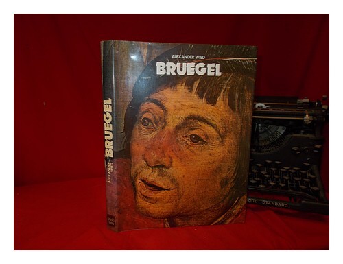 WIED, ALEXANDER Bruegel / Alexander Wied ; [translation Anthony Lloyd] 1980 Firs | eBay