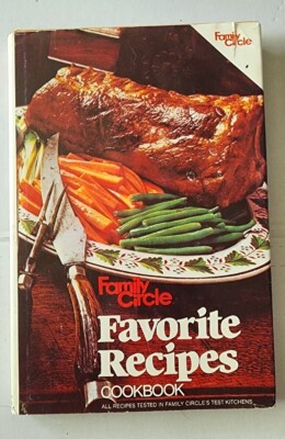 Family Circle Favorite Recipes Cookbook by Family Circle Staff ...