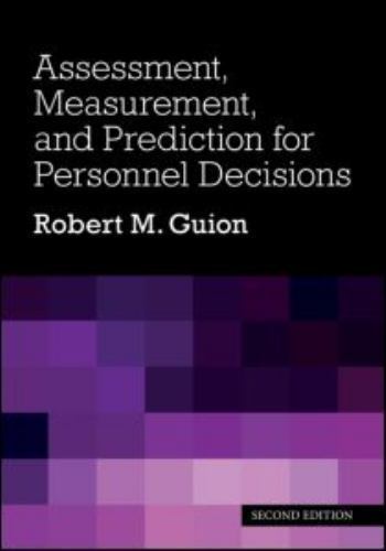 Assessment, Measurement, and Prediction for Personnel Decisions ...