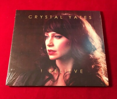 BRAND NEW! CRYSTAL YATES - I BELIEVE - CD - **Mint Condition** | eBay