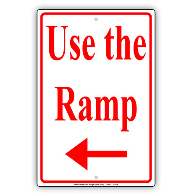 Use the Ramp With Left Arrow Novelty Decor Warning Notice Aluminum ...