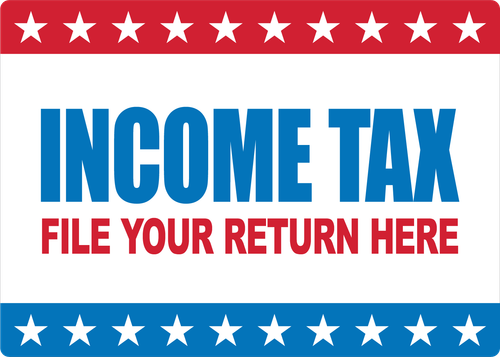 INCOME TAX, FILE YOUR RETURN HERE| Laminated Vinyl Decal Sticker Label ...