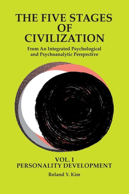 The Five Stages of Civilization von Roland Y Kim (2021, Taschenbuch ...