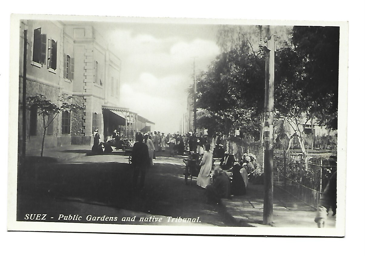 EGYPTE SUEZ JARDIN PUBLIC ET TRIBUNAL INDIGENE | eBay
