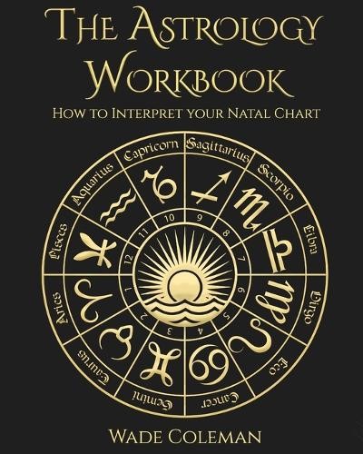 Wade Coleman The Astrology Workbook (Paperback) (UK IMPORT ...