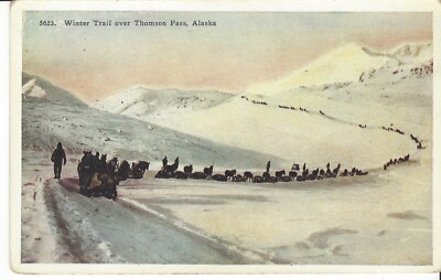 POSTCARD WINTER TRAIL OVER THOMSON PASS ALASKA | eBay