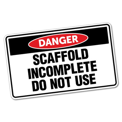 Danger Scaffold Incomplete Sticker Decal Safety Sign Car Vinyl #6426ST ...