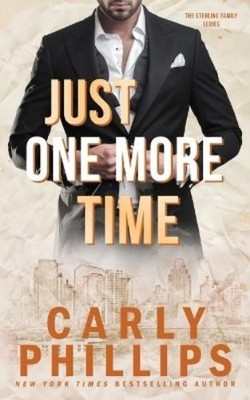 Carly Phillips Just One More Time (Paperback) Sterling Family (UK ...