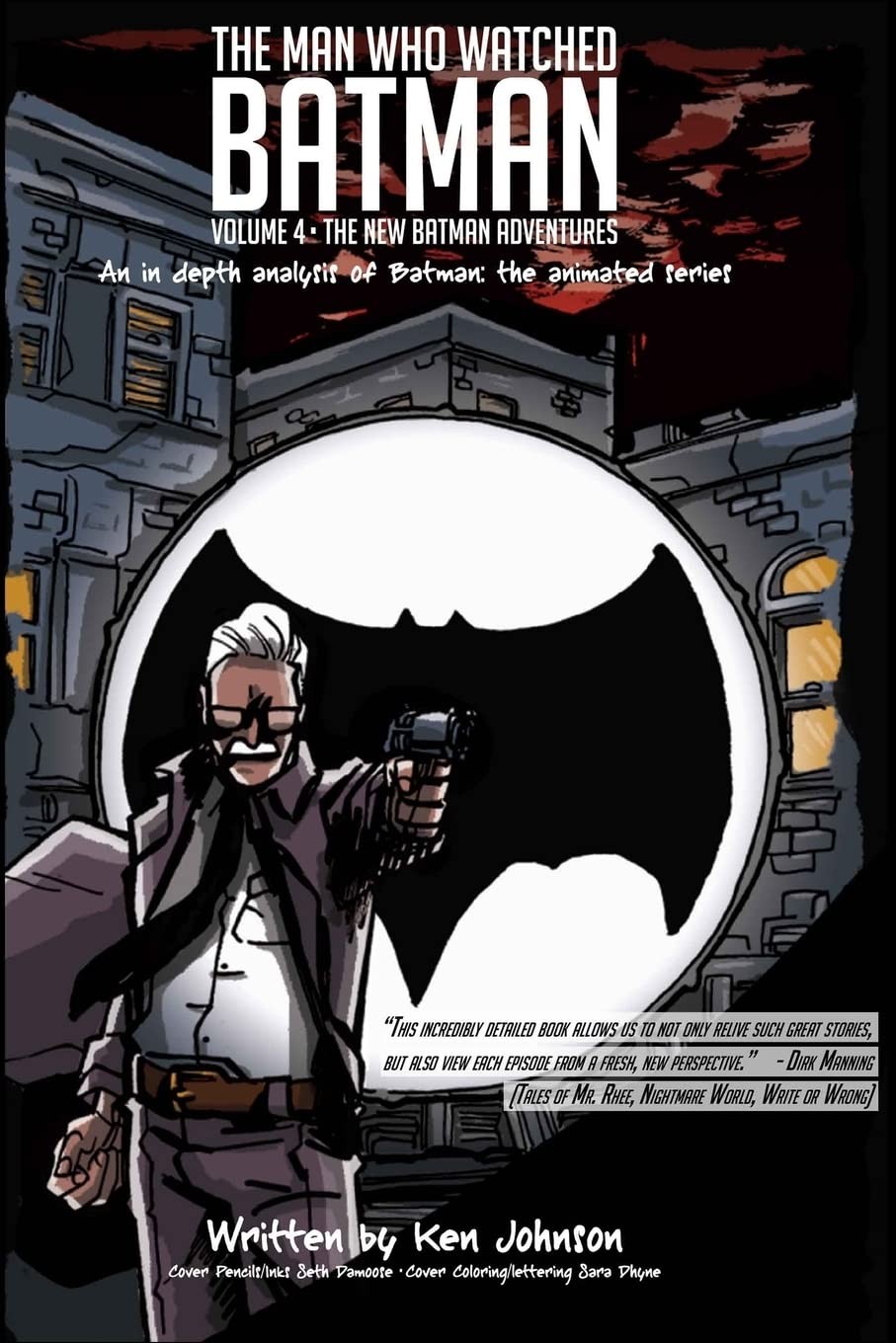Ken Johnson The Man Who Watched Batman Vol. 4: An in dep (Paperback ...