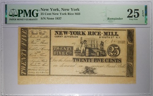 1837 New York City 25 Cents New York Rice Mill Remainder Note PMG VF 25 ...