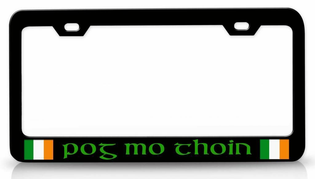 POG MO THOIN Irish License Plate Frame-CAN PERSONALIZE | eBay