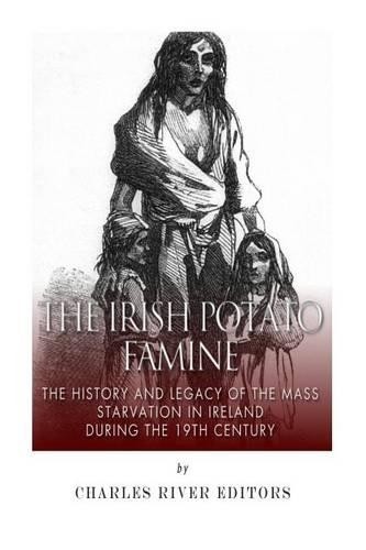 The Irish Potato Famine (Poche) 9781503386969 | eBay