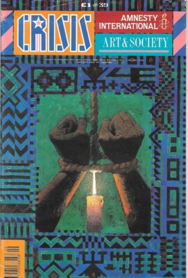 Crisis Amnesty International Magazine #39 Art & Society July 1991 FINE ...