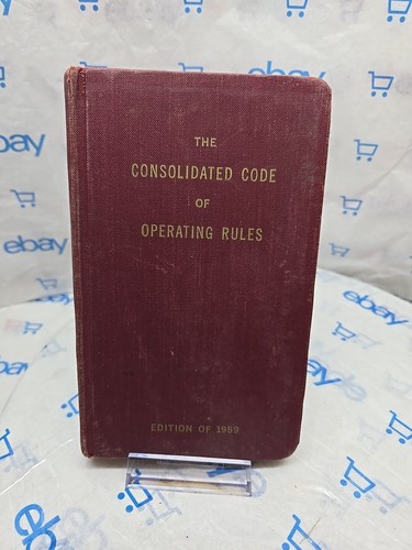 The Consolidated Code of Operating Rules | 1959 Edition Spokane ...