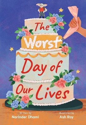 Narinder Dhami Ash Roy The Worst Day of Our Lives (Paperback) (US ...