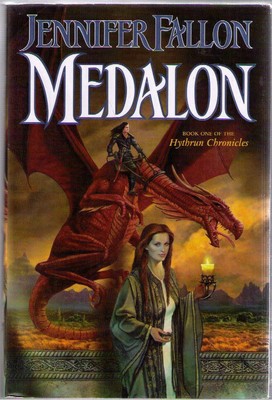 Medalon Hythrun Chronicles 1 by Jennifer Fallon (2004) Hardcover ...