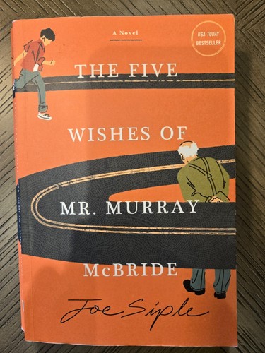 The Five Wishes of Mr. Murray McBride Novel by Joe Siple Soft Paperback ...