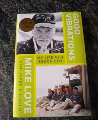 Signed Good Vibrations My Life As a Beach Boy Mike Love 2016 HC Book ...