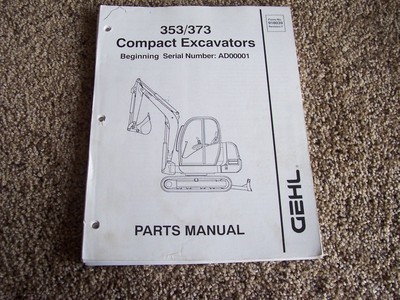 Gehl 353 373 Compact Excavator AD00001- Factory Parts Catalog Manual | eBay