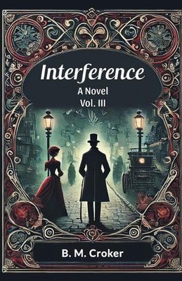 Interference a Novel by B.M. Croker Paperback Book | eBay Australia