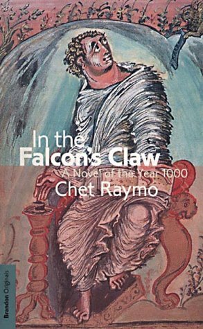 In the Falcon's Claw: A Novel of the Year 1000, Chet Raymo | eBay