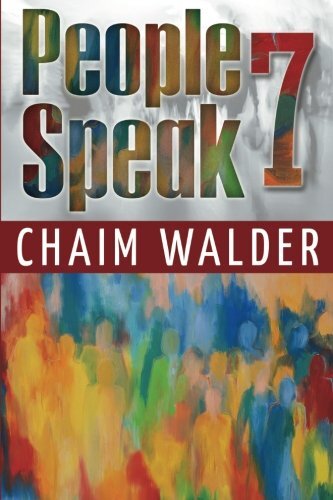 PEOPLE SPEAK 7 (PEOPLE TALK ABOUT THEMSELVES) (VOLUME 7) By Chaim ...