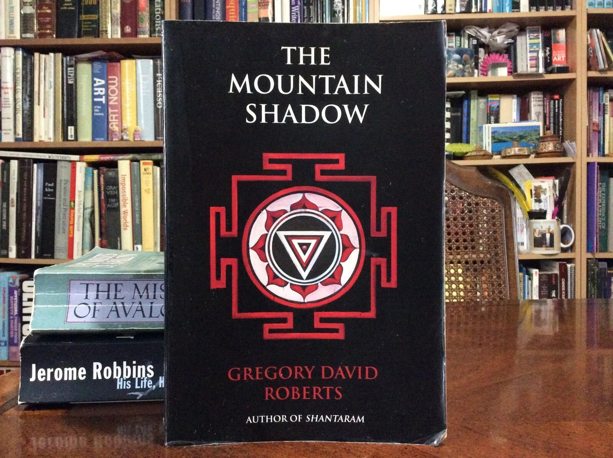 Gregory David Roberts The Mountain Shadow Av Gregory New Book