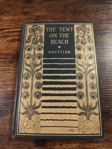 1899 Vintage Book: The Tent On The Beach By John Greenleaf Whittier | eBay