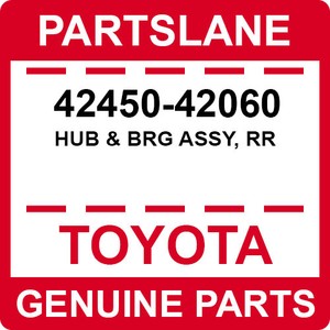 42450-42060 Toyota OEM Genuine HUB & BRG ASSY, RR | eBay