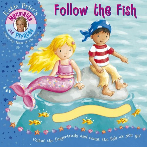 Katie Price Mermaids & Pirates Follow the Fish: A Fingertrail Book By ...