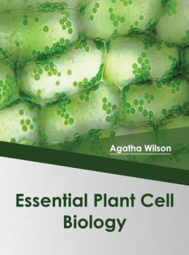 Essential Plant Cell Biology by Agatha Wilson [Hardback] NEUF | eBay