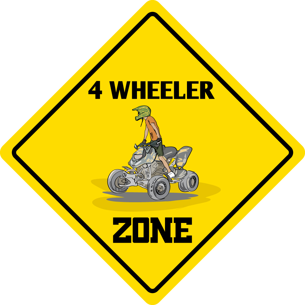 *Aluminum* 4 Wheeler Zone Funny Metal Novelty Sign 12"x12" | eBay