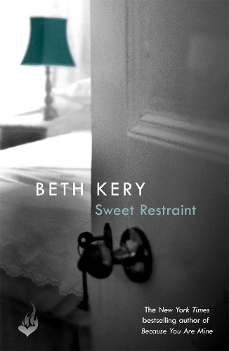 Beth Kery Sweet Restraint (Tascabile) 9781472200433 | eBay