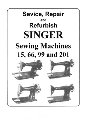 Service Repair & Refurbish Manual, on CD, for Singer Sewing Machine 15 ...