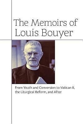 Memoirs of Louis Bouyer by Louis Bouyer (2015, Trade Paperback) for ...