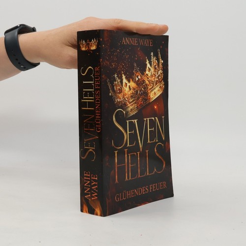 Seven Hells 1: Glühendes Feuer | Annie Waye 3911068026| eBay