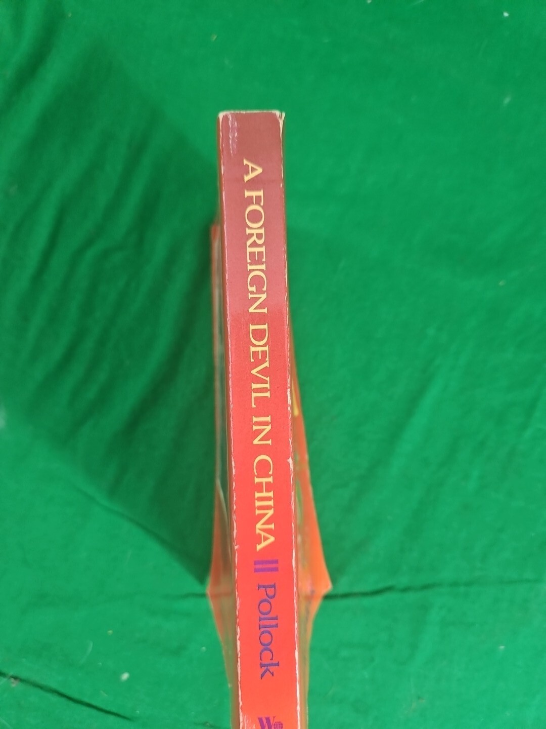 A Foreign Devil in China: The Story of Dr. L. Nelson Bell By John ...