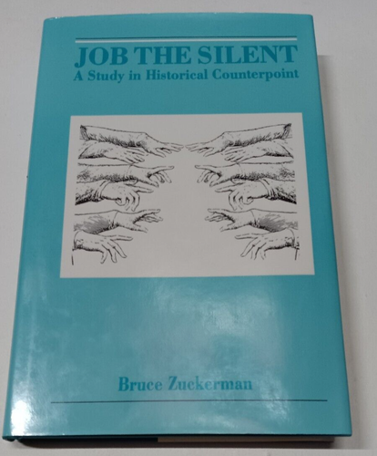 Job the Silent: A Study in Historical Counterpoint by Bruce Zuckerman ...